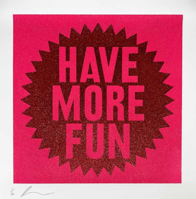 Have More Fun - Glitter - Print Club London
