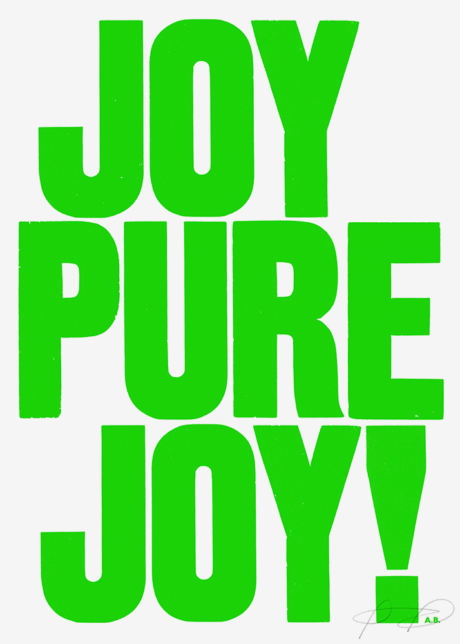 Joy Pure Joy - Limited Edition Screen Print - Print Club London